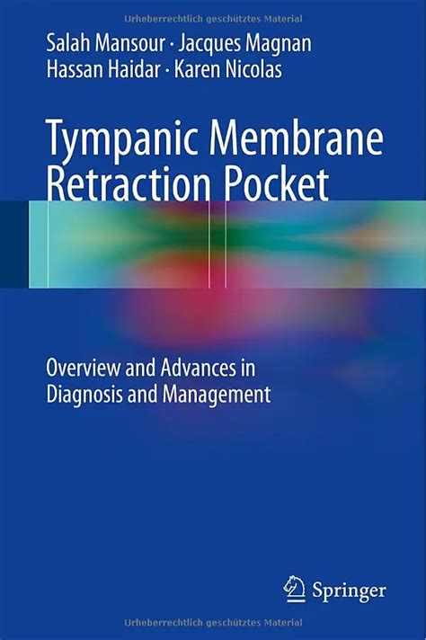 Tympanic Membrane Retraction Pocket Overview And Advances In Diagnosis