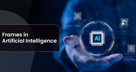 Frames In Artificial Intelligence Knowledge Structures Explained