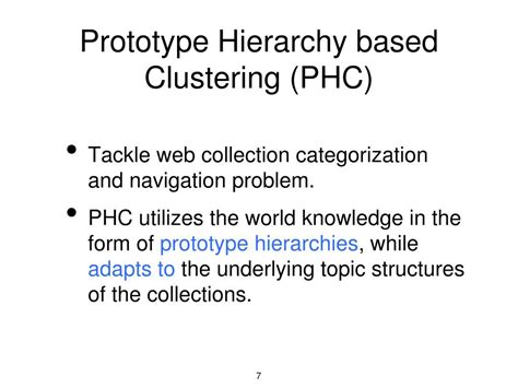 Ppt Prototype Hierarchy Based Clustering For The Categorization And