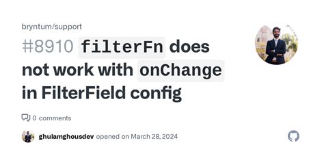 FilterFn Does Not Work With OnChange In FilterField Config Issue