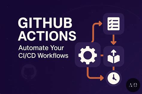 Getting Started with GitHub Actions: A Comprehensive Guide for Beginners | Asier Ortiz - AI/ML ...