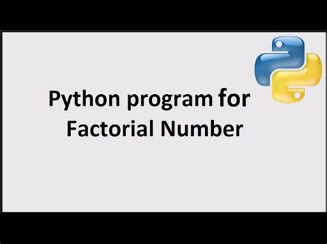 Factorial Program In Python Using For Loop And Built In Function YouTube