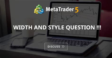 Width And Style Question Indices Mql4 And Metatrader 4 Mql4