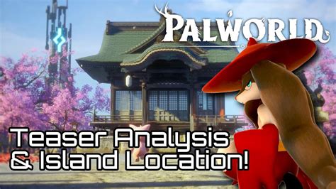 New Island Location Found And Palworld Teaser Analysis Youtube