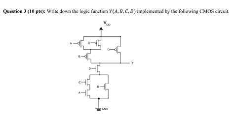 Solved Question Pts Write Down The Logic Function Chegg Com