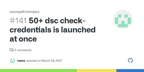 50 dsc check credentials is launched at once · issue 141 · microsoft