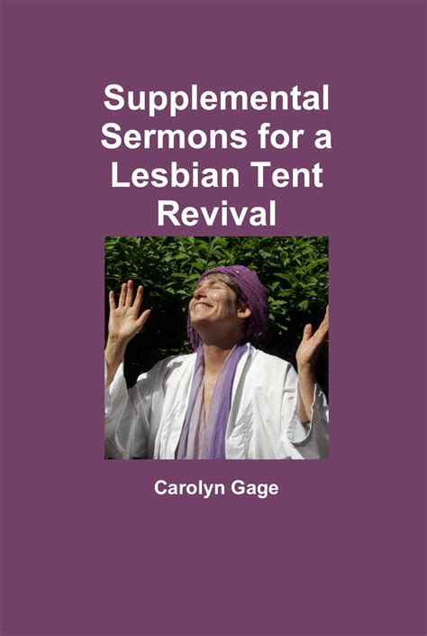 The Lesbian Tent Revival Carolyn Gage
