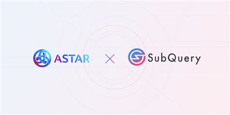 subquery proporciona una base de datos abiertos para astar dapp hub de