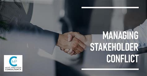 Managing Stakeholder Conflict A Pathway To Shared Outcomes And