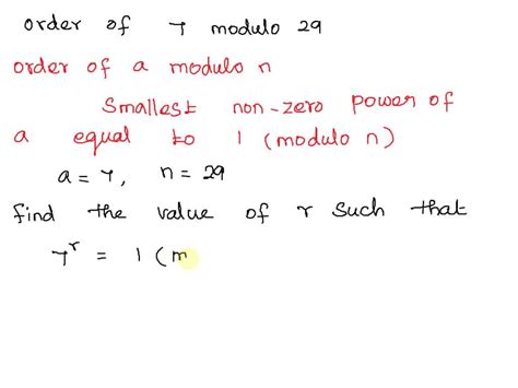solved 2 compute the order of 7 modulo 29