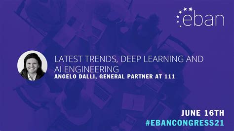 latest trends deep learning and ai engineering eban tv