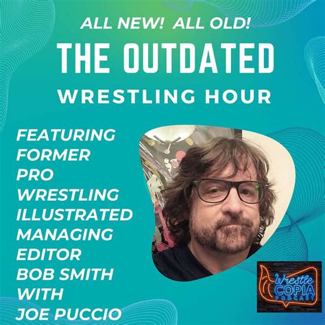 The Outdated Wrestling Hour With Bob Smith Podcast Apple Podcasts