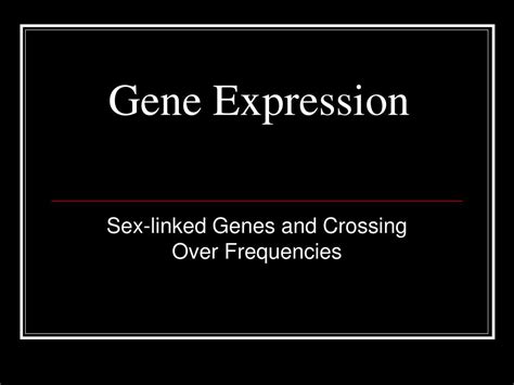 Ppt Gene Expression Powerpoint Presentation Free Download Id1744294