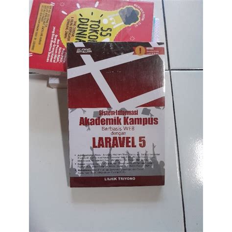 Jual BUKU SISTEM INFORMASI AKADEMIK KAMPUS BERBASIS WEB DENGAN LARAVEL Shopee Indonesia