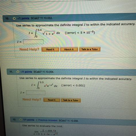 Solved Use Series To Approximate The Definite Integral I To