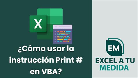 ¿cómo Usar La Instrucción Print En Vba Excel A Tu Medida