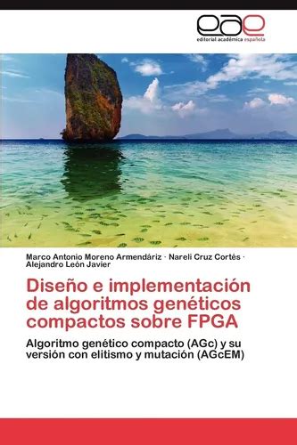 Libro Diseño E Implementación De Algoritmos Genéticos Sobre Envío Gratis