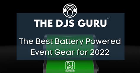 Best Battery Powered Event Gear For 2022 Your Event