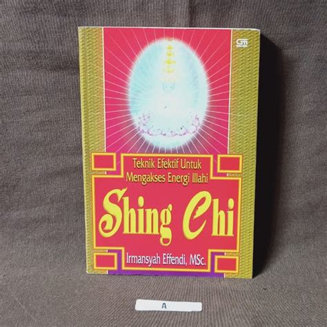 Jual Teknik Efektif Untuk Mengakses Energi Ilahi Shing Chi Kota
