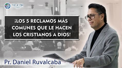 ¡los 5 Reclamos MÁs Comunes Que Le Hacen Los Cristianos A Dios Domingo