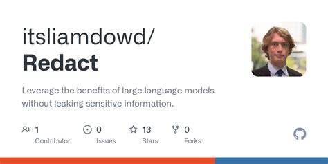 Github Itsliamdowdredact Leverage The Benefits Of Large Language Models Without Leaking