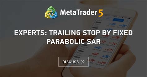 experts trailing stop by fixed parabolic sar articles library
