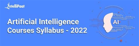 Artificial Intelligence Course Syallabus A Complete Guide For