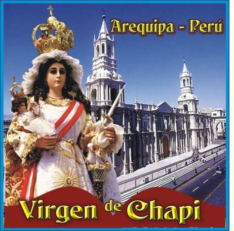 Virgen De Chapi History Prayer And More You Need To Know