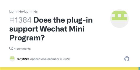 Does The Plug In Support Wechat Mini Program Issue Bpmn Io Bpmn Js GitHub