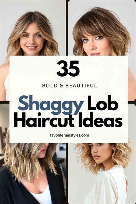 35 Bold And Beautiful Shaggy Lob Haircut Ideas Favorite Hair Styles