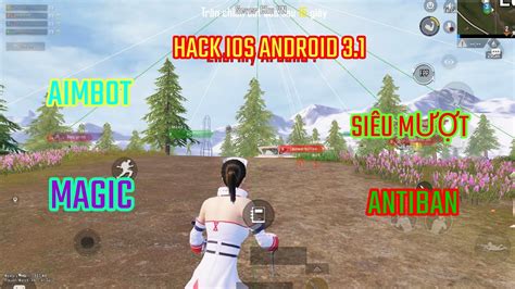 h a c k p u b g mobile ios android l hiỆn ĐỊch aimbot modskin
