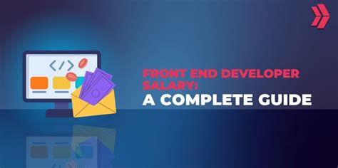 Front End Developer Salary A Complete Guide For 2025