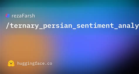 Rezafarsh Ternary Persian Sentiment Analysis · Hugging Face