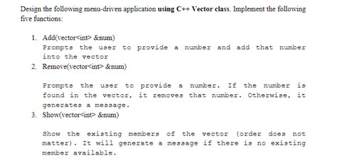 Solved Design The Following Menu Driven Application Using