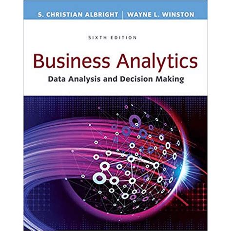 Test Bank Business Analytics Data Analysis And Decision Making 6th