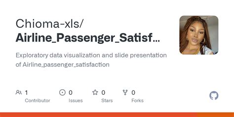 Github Chioma Xlsairlinepassengersatisfaction Exploratory Data Visualization And Slide