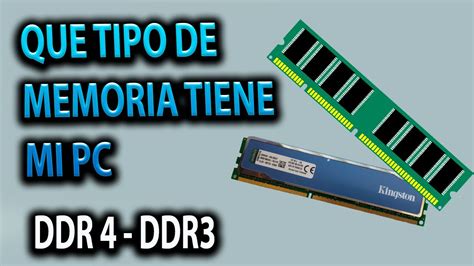 como saber si mi memoria es ddr3 o ddr4 como saber que memoria tiene