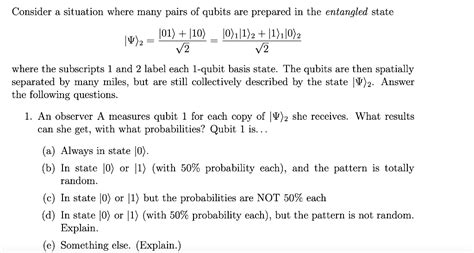 Solved Consider A Situation Where Many Pairs Of Qubits Are Chegg Com
