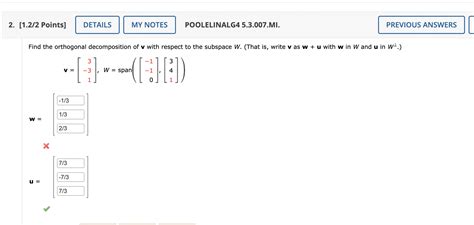 Solved Find The Orthogonal Decomposition Of V With Respect