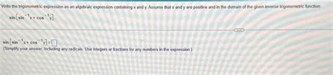 Solved Write The Trigonometric Expression As An Algebraic