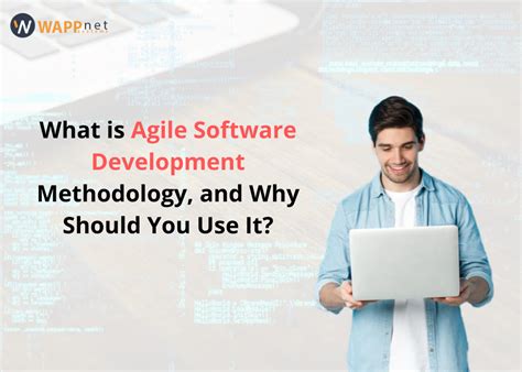 What Is Agile Software Development Methodology