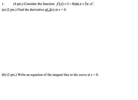 Solved 1 4 Pts Consider The Function Fx1−4sinx3x⋅ex