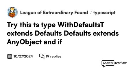 Try This ```ts Type Withdefaults ``` And If That Doesnt Work