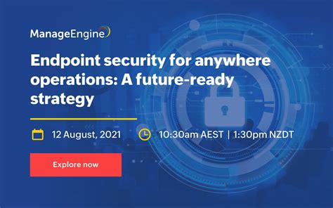 Manageengine Webinar Endpoint Security For Anywhere Operations A Future Ready Strategy