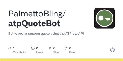 Github Palmettoblingatpquotebot Bot To Post A Random Quote Using The Atproto Api