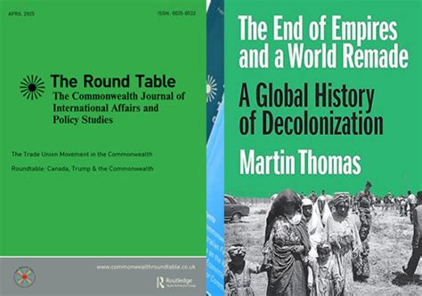 Book Review The End Of Empires And A World Remade A Global History Of Decolonization