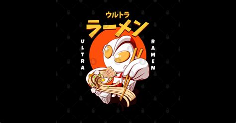 Ultra Ramen Ramen Lovers Posters And Art Prints Teepublic