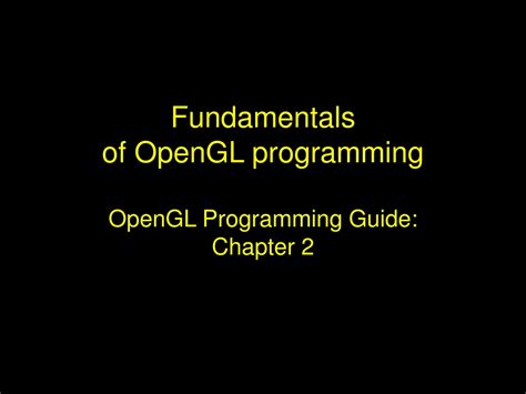ppt a look at the opengl code opengl programming guide chapter 1 introduction to opengl