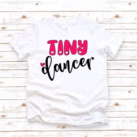 Tiny Dancer Shirt Etsy