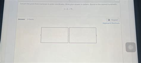 solved convert the point from cartesian to polar